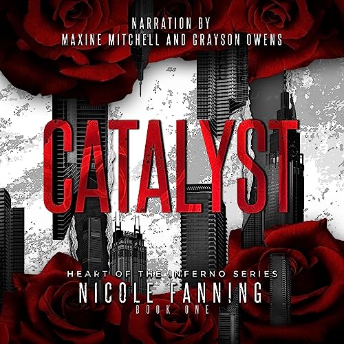 Catalyst: Heart of the Inferno, Book 1 (Audio Download): Nicole Fanning ...