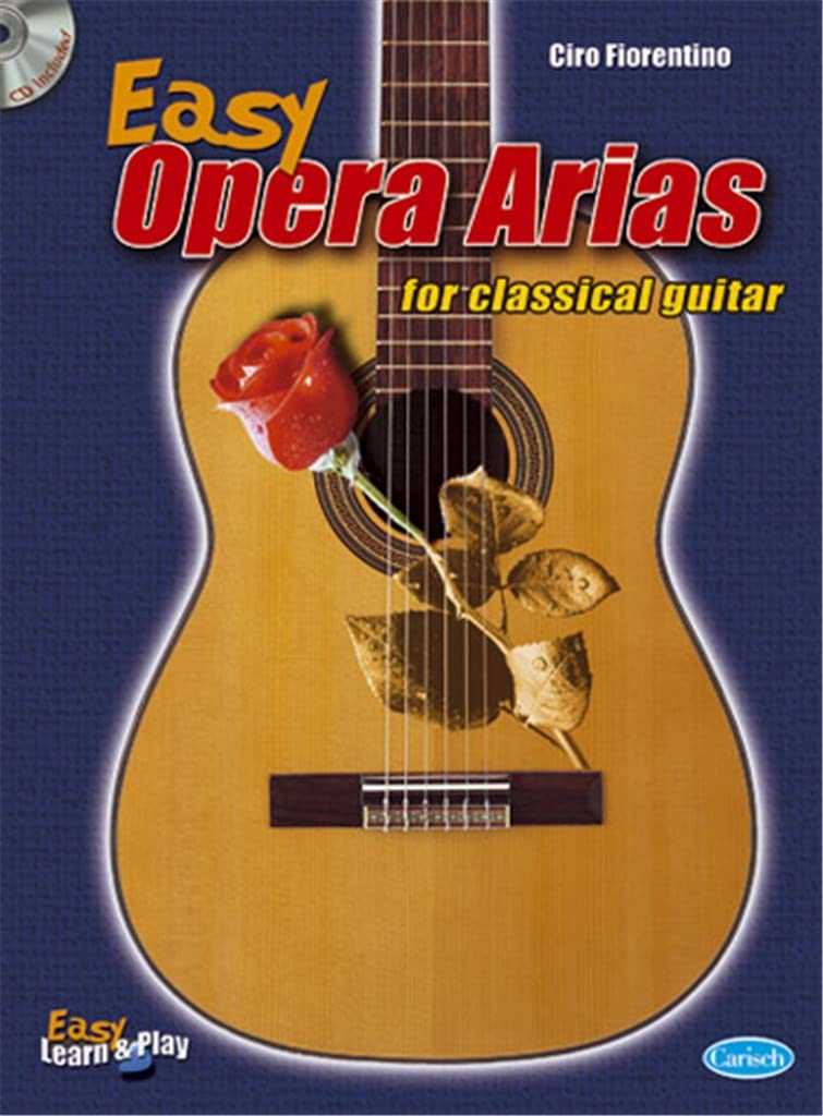 EASY OPERA ARIAS FOR CLASSICAL GUITAR +CD: FIORENTINO CIRO (AR ...