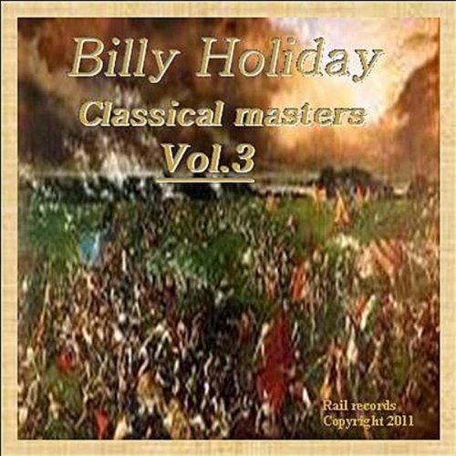 Play Classical Masters, Vol. 3 by Billy Holiday on Amazon Music