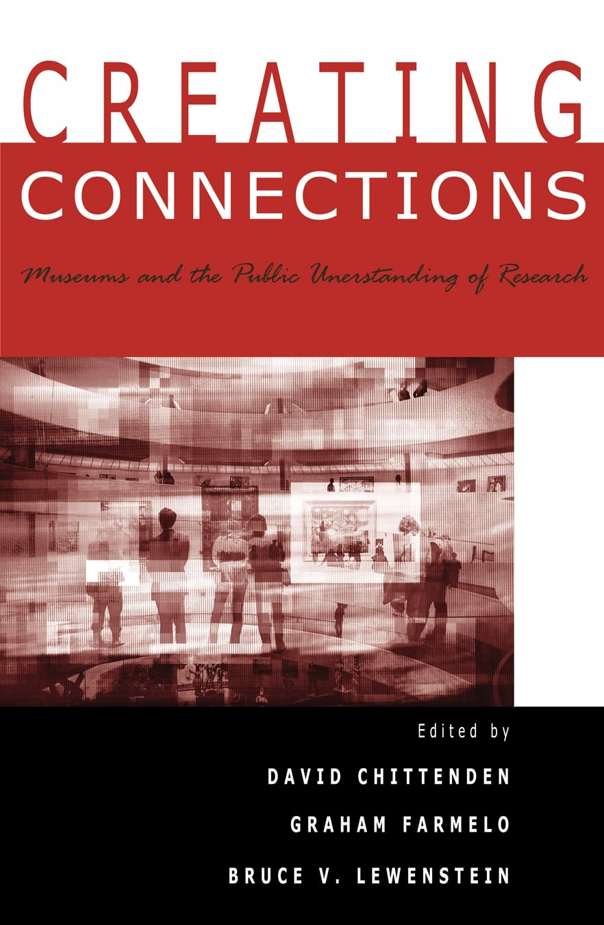 Amazon.com: Creating Connections: Museums and the Public Understanding ...