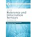 Reference and Information Services: An Introduction, 4th Edition (Library and Information ...