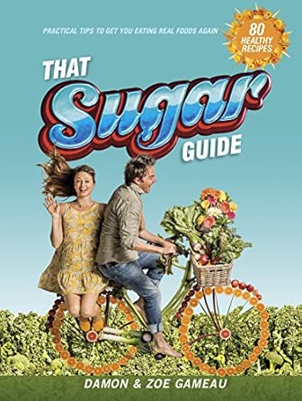 That Sugar Guide: Gameau Damon: 9781743538999: Amazon.com: Books