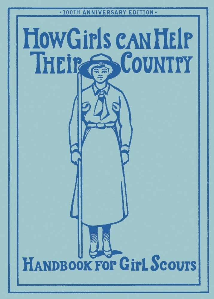 How Girls Can Help Their Country: Handbook for Girl Scouts: W. J. Hoxie ...