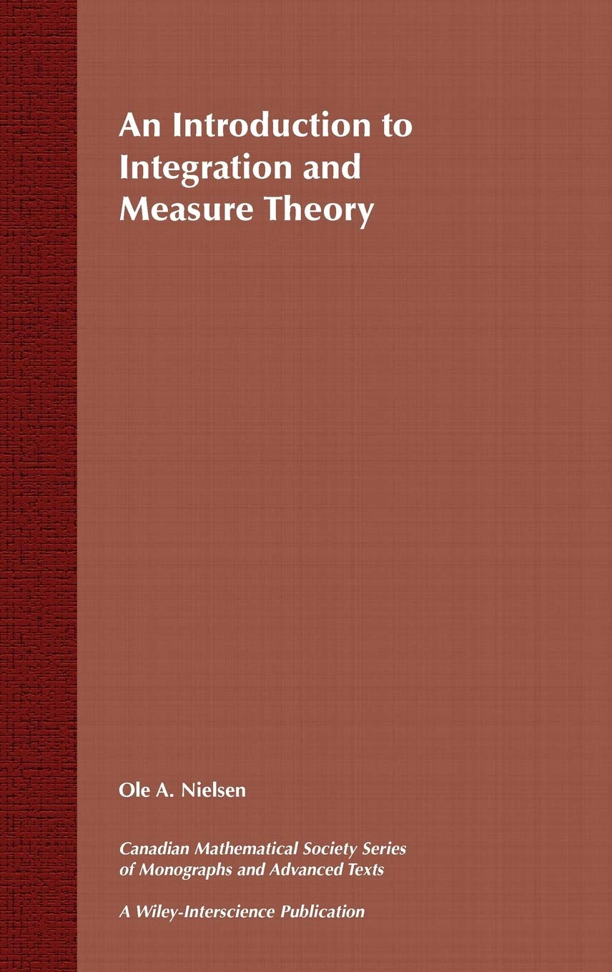 An Introduction to Integration and Measure Theory: Nielsen, Ole A.: 9780471595182: Amazon.com: Books