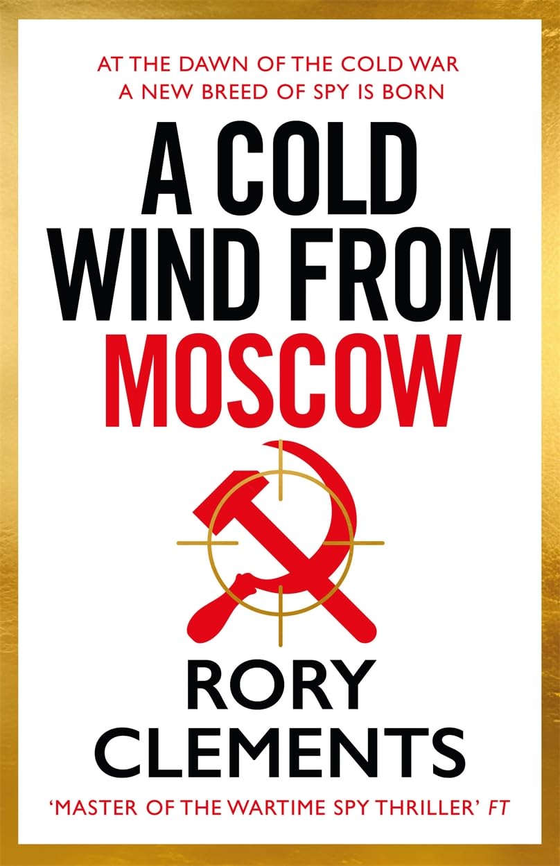 A Cold Wind From Moscow: The brand new 2025 thriller from the master of ...