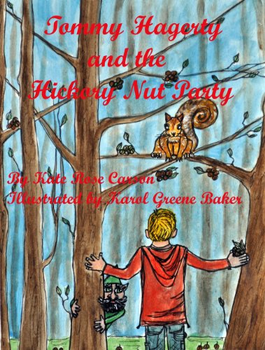 Tommy Hagerty and the Hickory Nut Party - Kindle edition by Carson ...