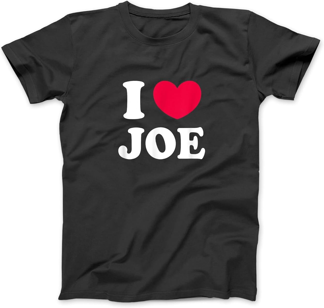 I Love Joe T-Shirt, Sweatshirt, Hoodie for Men Women Kids Made in ...