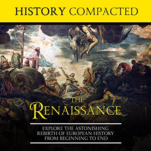 Amazon.com: The Renaissance: Explore the Astonishing Rebirth of ...