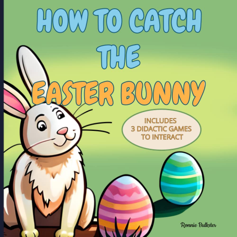 Amazon.com: How to Catch the Easter Bunny: A Fun Interactive Book for ...