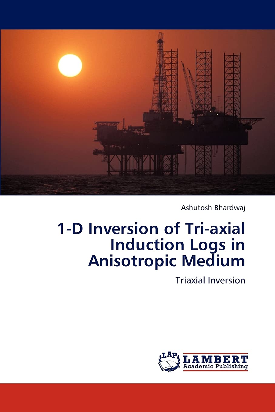 Buy 1-D Inversion of Tri-axial Induction Logs in Anisotropic Medium: Triaxial Inversion Online ...