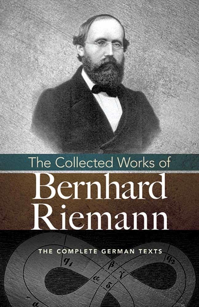 The Collected Works of Bernhard Riemann (Dover Books on Mathematics ...