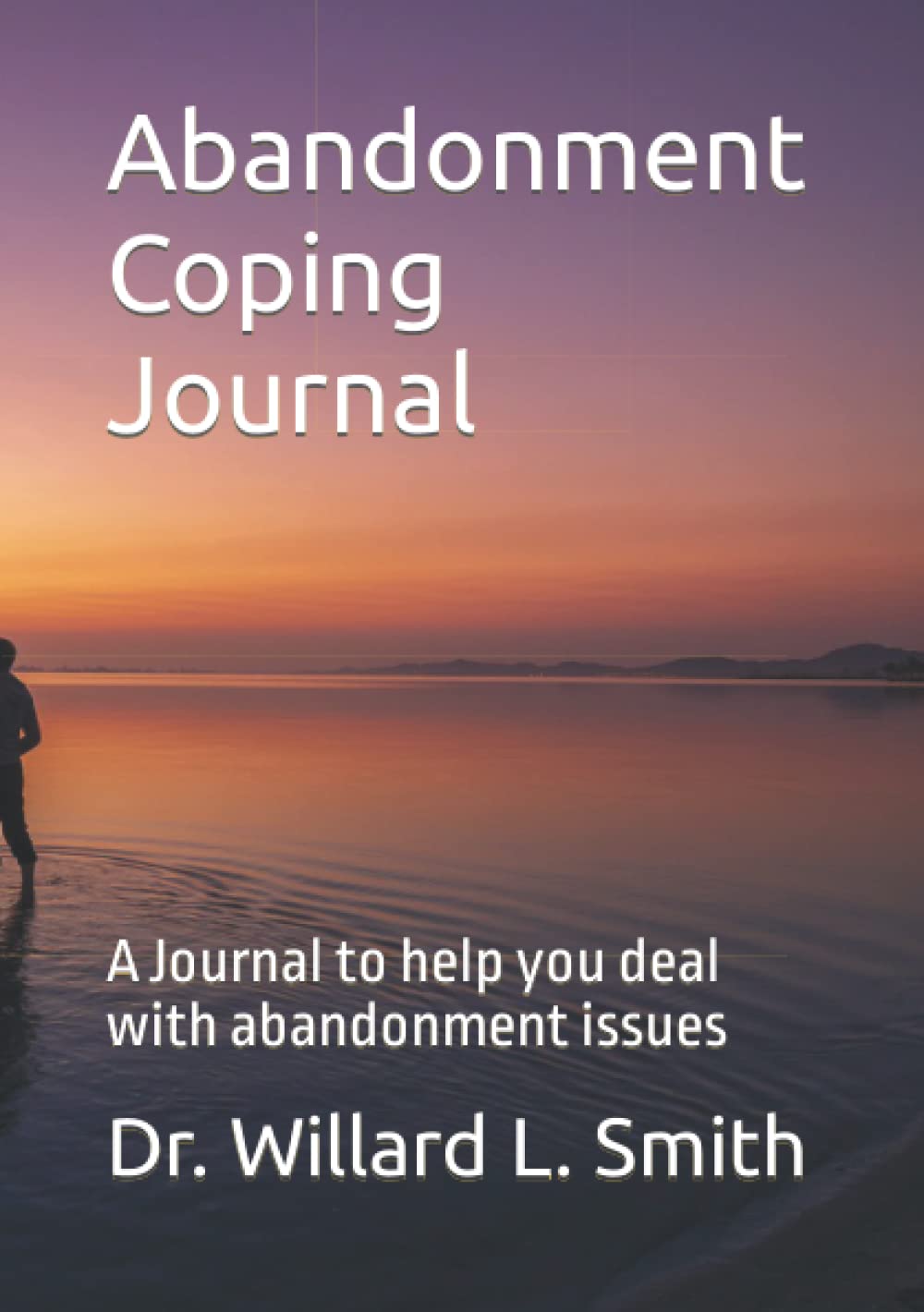 Amazon.com: Abandonment Coping Journal: A Journal to help you deal with ...
