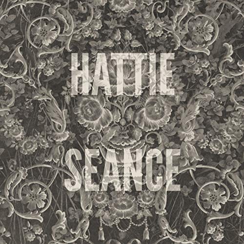 Play Seance by Hattie on Amazon Music