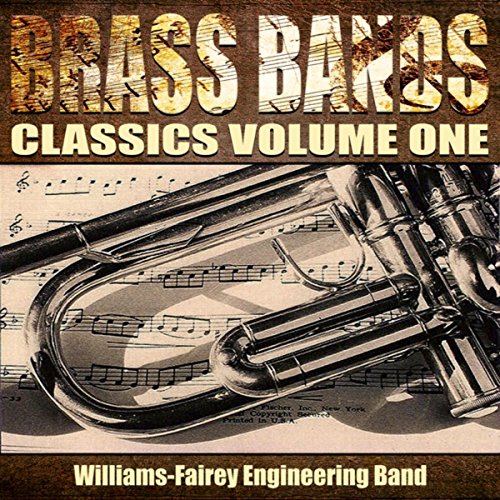 Brass Band Classics Vol. 1 by Williams-Fairey Engineering Band on ...