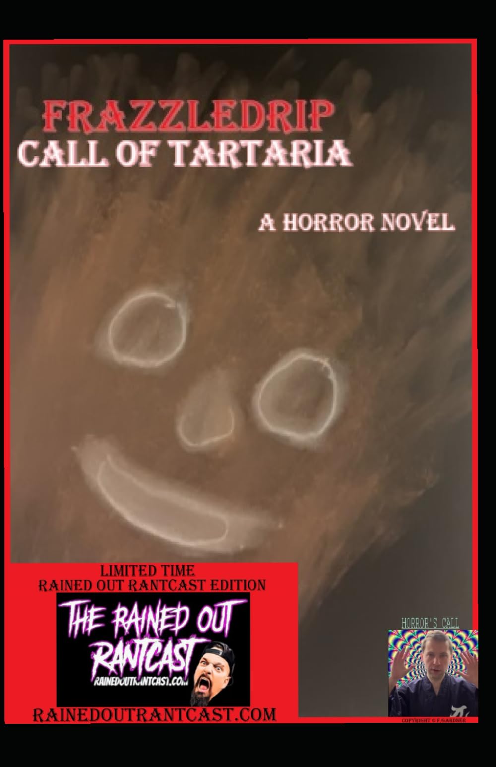 Frazzledrip: Call of Tartaria (Horror's Call): Gardner, F ...