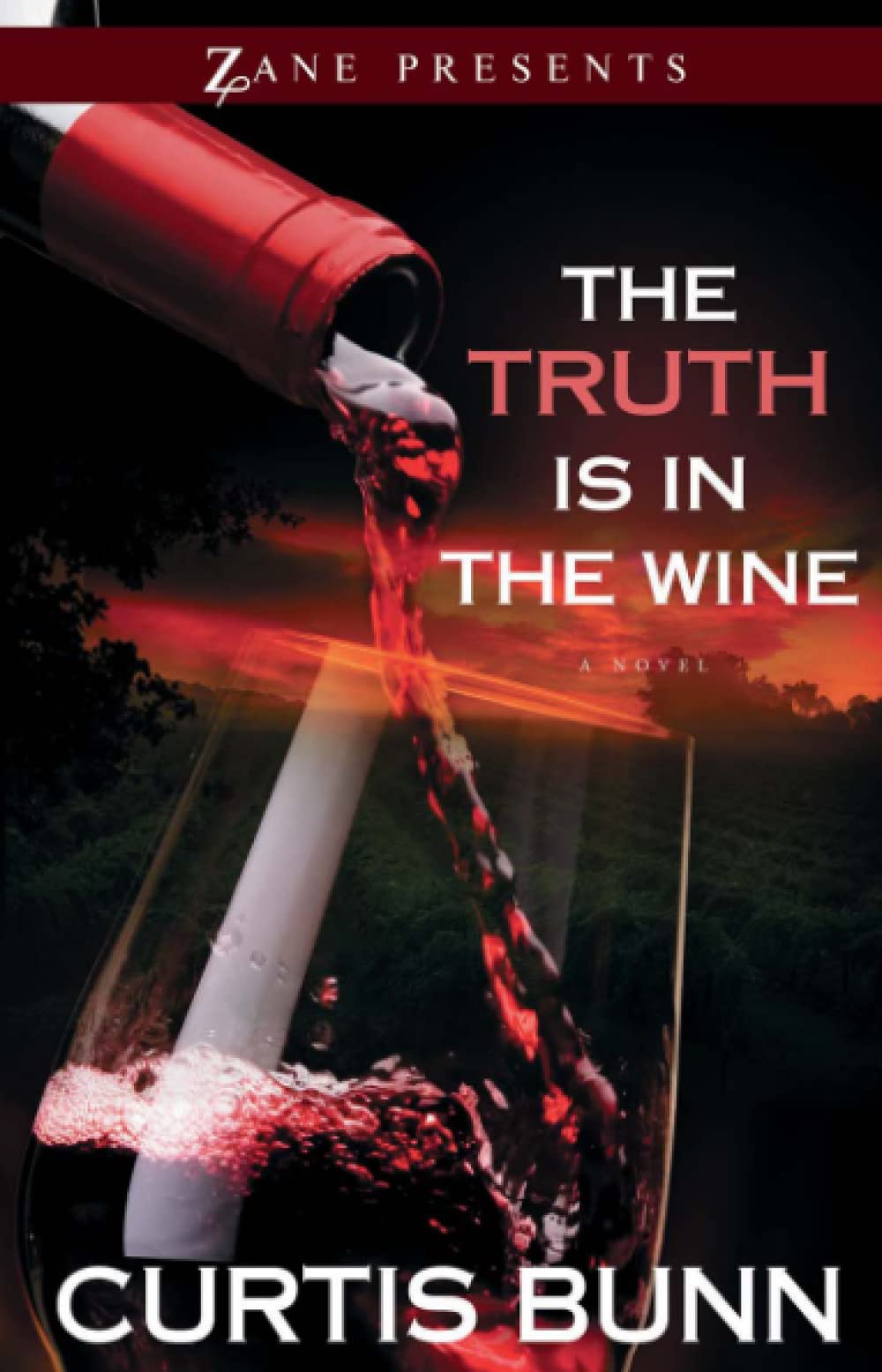 Amazon.com: The Truth Is in the Wine: A Novel (Zane Presents ...