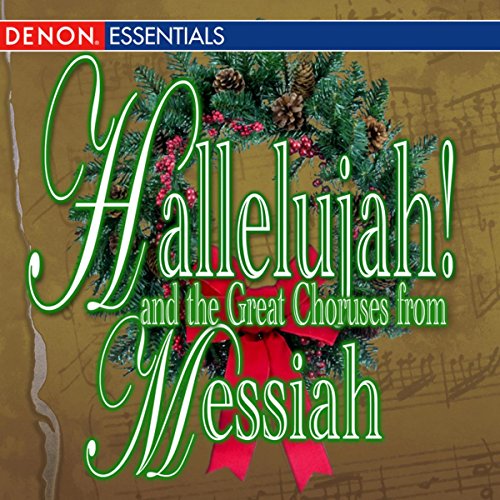 Amazon.co.jp: Handel: Hallelujah and the Great Messiah Choruses ...