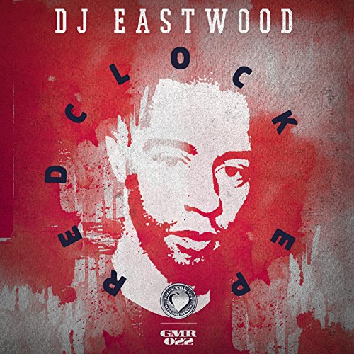 Amazon.com: Redclock EP : DJ Eastwood: Digital Music