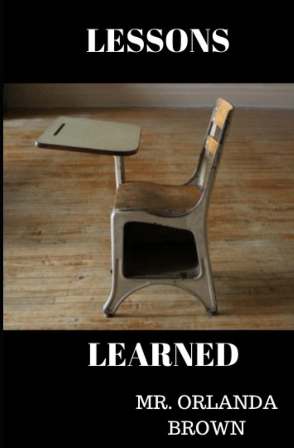 Lessons Learned: Brown, Mr Orlanda: 9781977958563: Amazon.com: Books