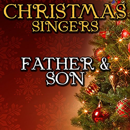 Amazon.com: Father & Son : Christmas Singers: Digital Music