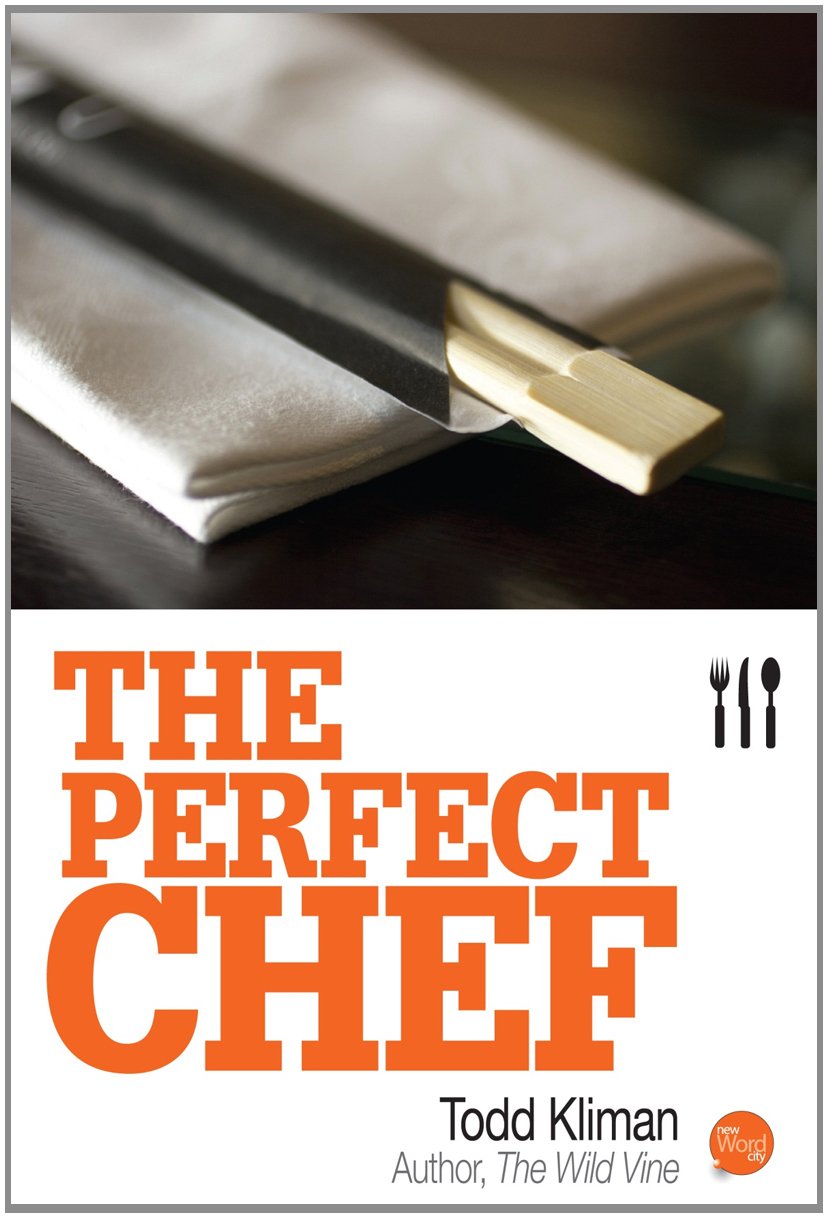 The Perfect Chef - Kindle edition by Kliman, Todd. Cookbooks, Food ...