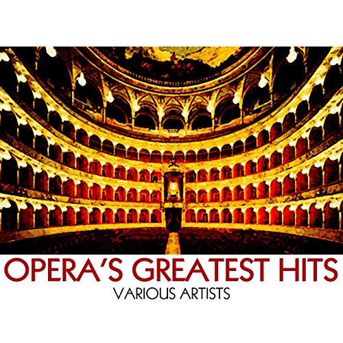Play Opera's Greatest Hits by VARIOUS ARTISTS on Amazon Music
