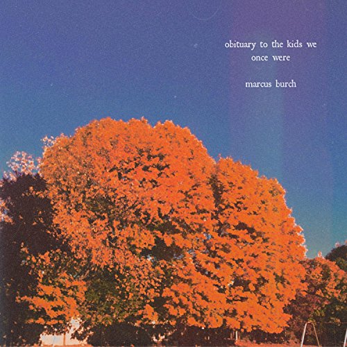 Obituary to the Kids We Once Were by Marcus Burch on Amazon Music ...