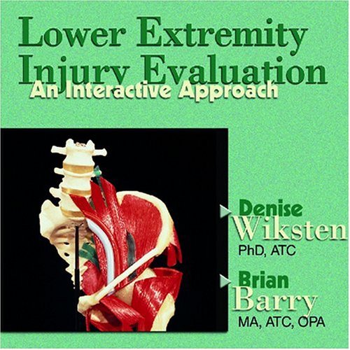 Lower Extremity Injury Evaluation: An Interactive Approach (Looking for ...