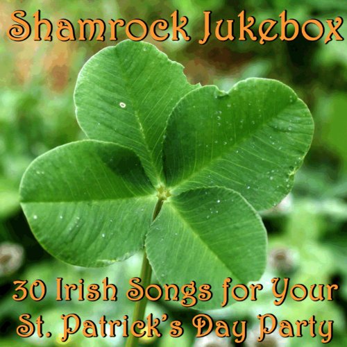 Amazon.co.jp: Shamrock Jukebox: 30 Irish Songs for Your St. Patrick's ...