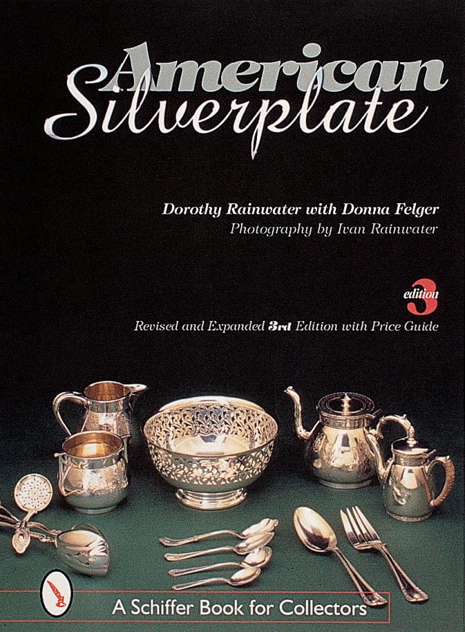 American Silverplate: Rainwater, Dorothy T.: 9780764309014: Amazon.com ...
