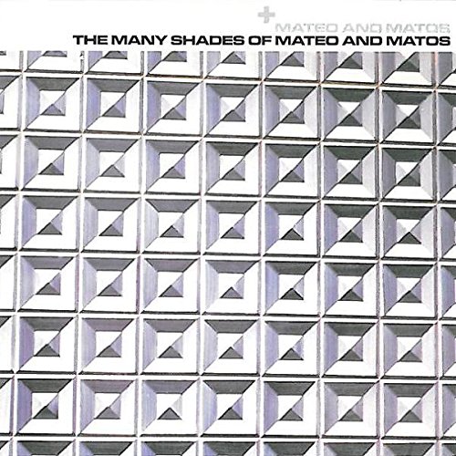MATEO AND MATOS - Many Shades of Mateo & Matos - Amazon.com Music