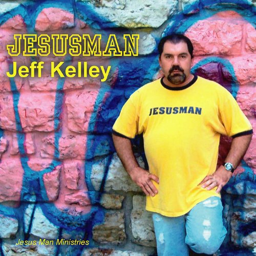Play Jesusman by Jeff Kelley on Amazon Music