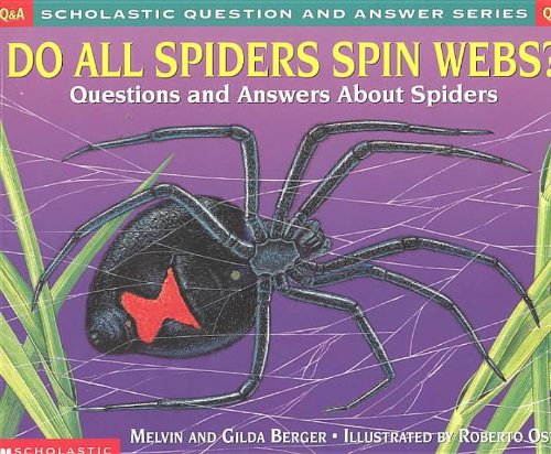 Do All Spiders Spin Webs?: Questions and Answers about Spiders ...