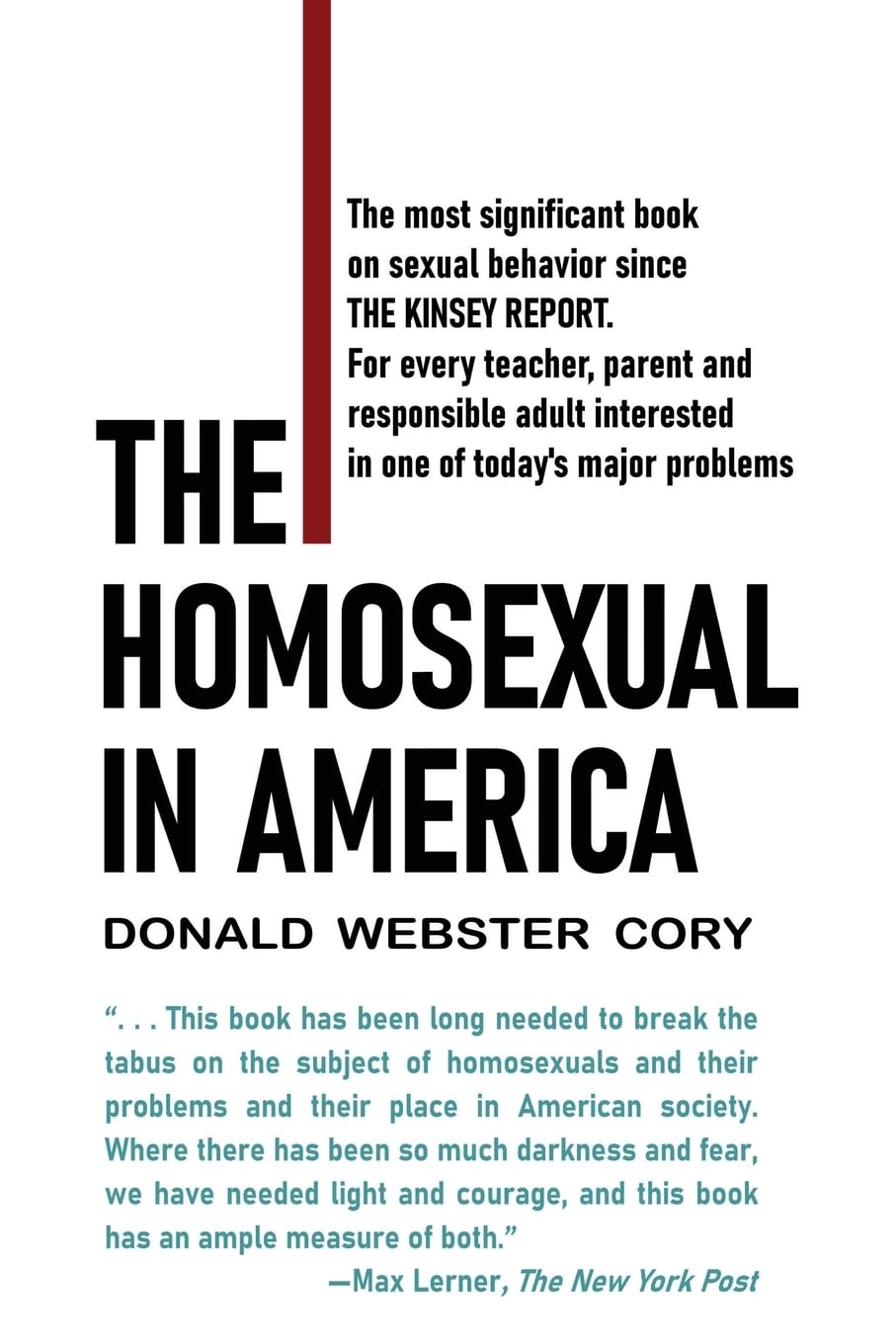 The Homosexual in America: A Subjective Approach: Cory, Donald Webster ...