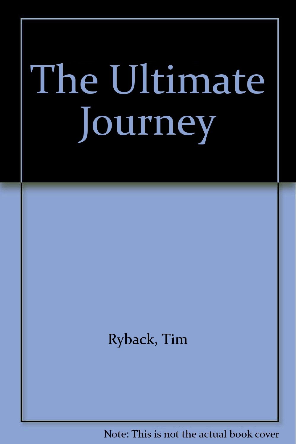 The Ultimate Journey: Tim and Eric Ryback: Amazon.com: Books