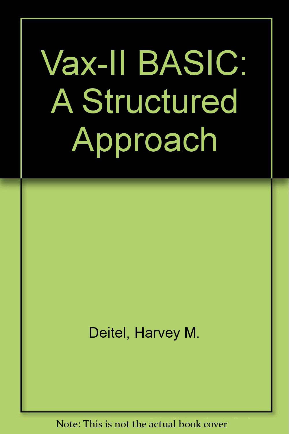 Vax-II Basic: A Structural Approach: 9780139409660: Computer Science ...
