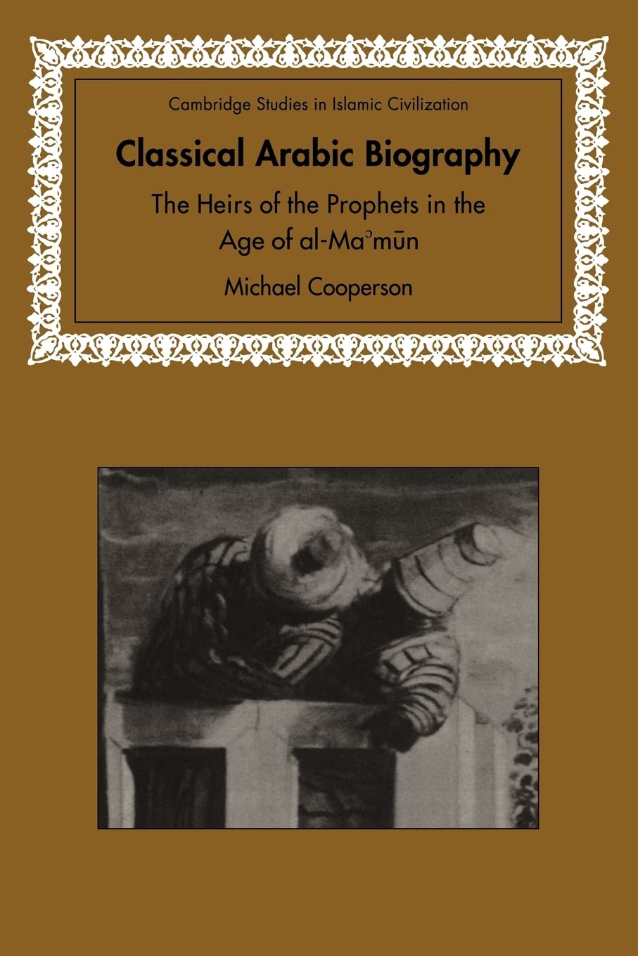 Amazon.com: Classical Arabic Biography: The Heirs of the Prophets in ...