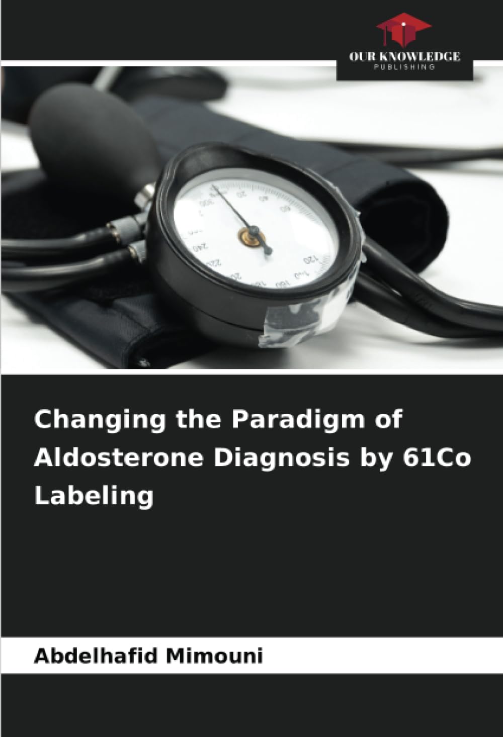 Changing the Paradigm of Aldosterone Diagnosis by 61Co Labeling: Amazon ...