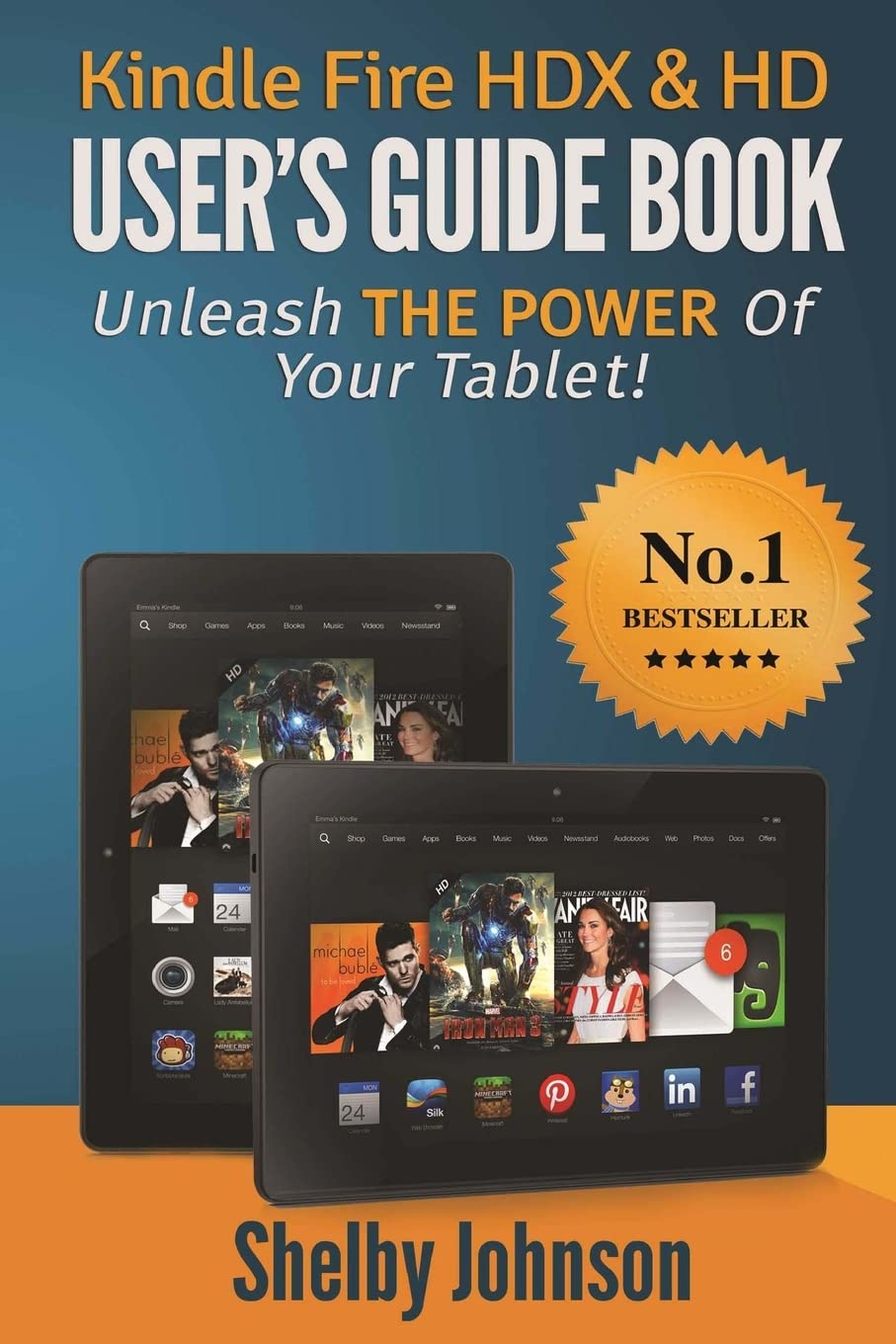 Amazon.com: Kindle Fire HDX & HD User's Guide Book: Unleash the Power ...