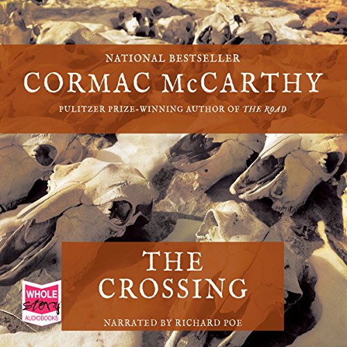The Crossing: The Border Trilogy Book 2 (Hörbuch-Download): Cormac ...