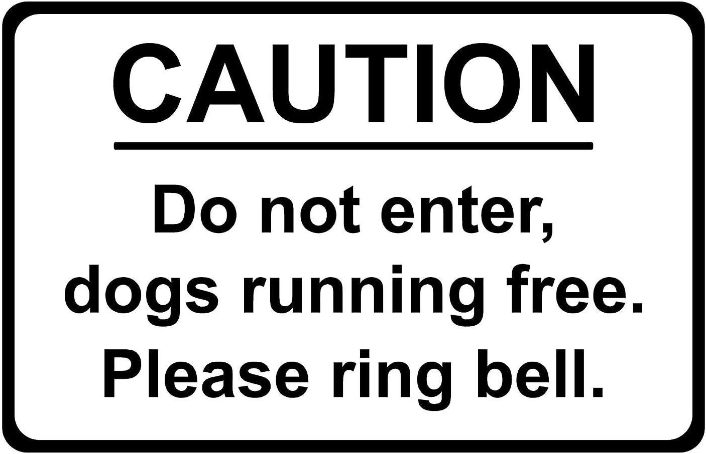 Caution Do Not Enter Dogs Running Free. Please Ring Bell Correx Safety ...
