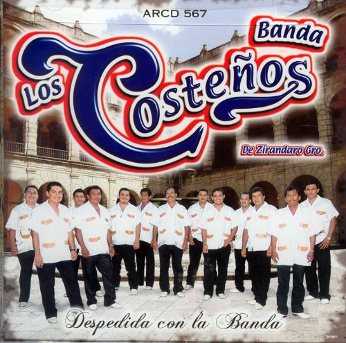 Banda Los Costenos - Banda Los Costenos (Despedida Con La Banda ...