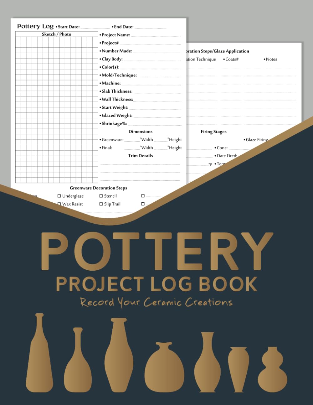 A Complete Pottery Project Log Book To Keep Record Of Project Name ...