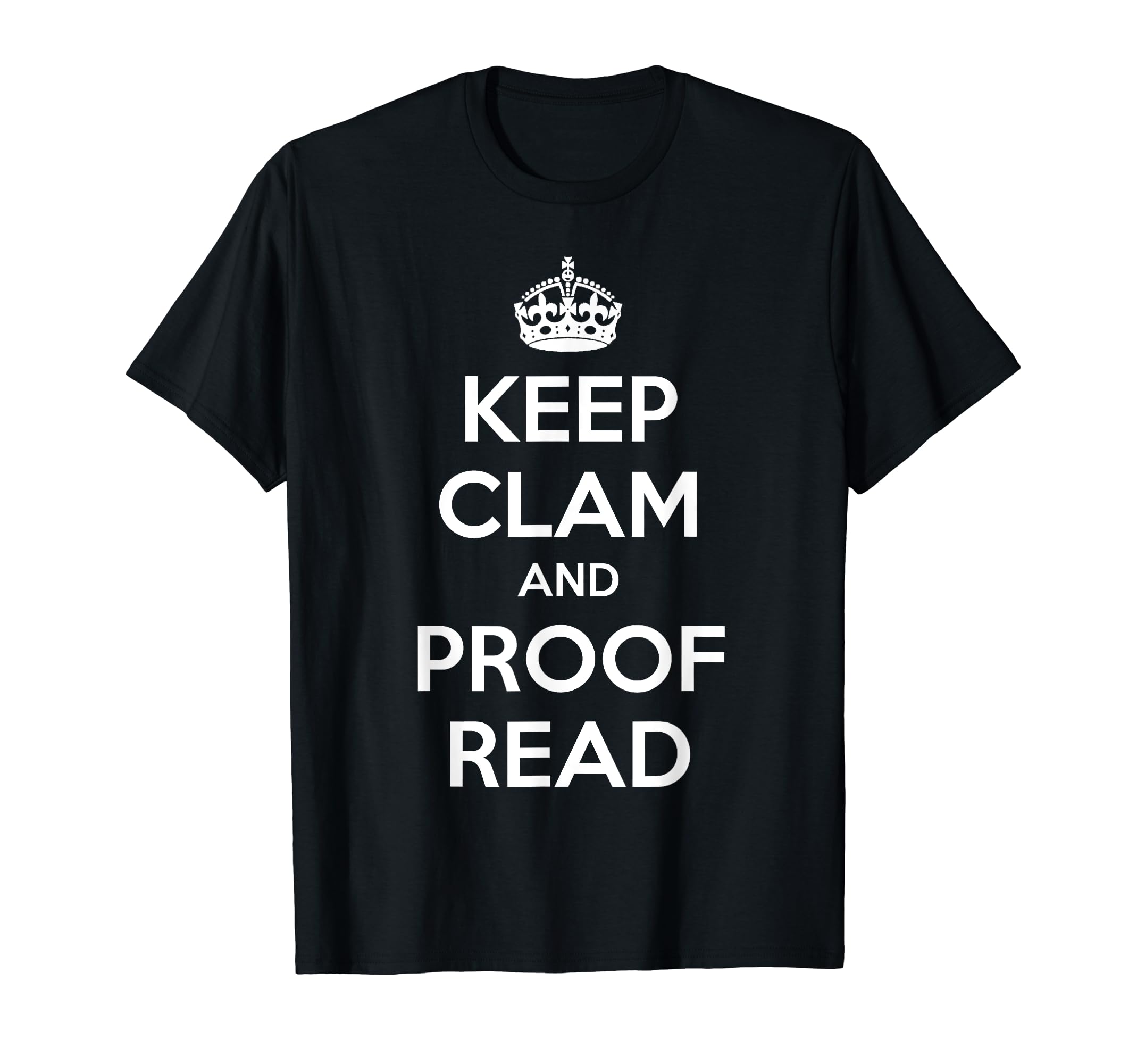 Amazon.com: English Teacher & Writer Gifts - Keep Clam and Proofread T ...