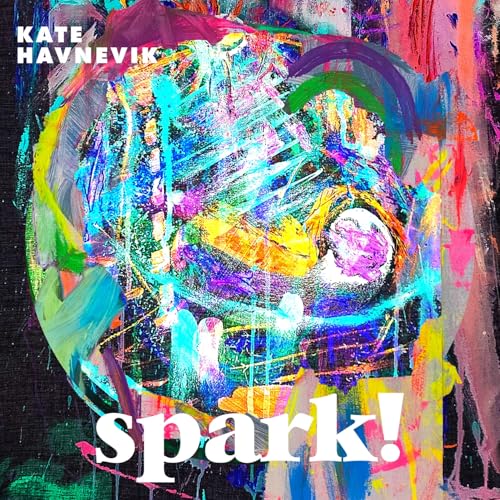 Amazon MusicでKate HavnevikのSpark!を再生する