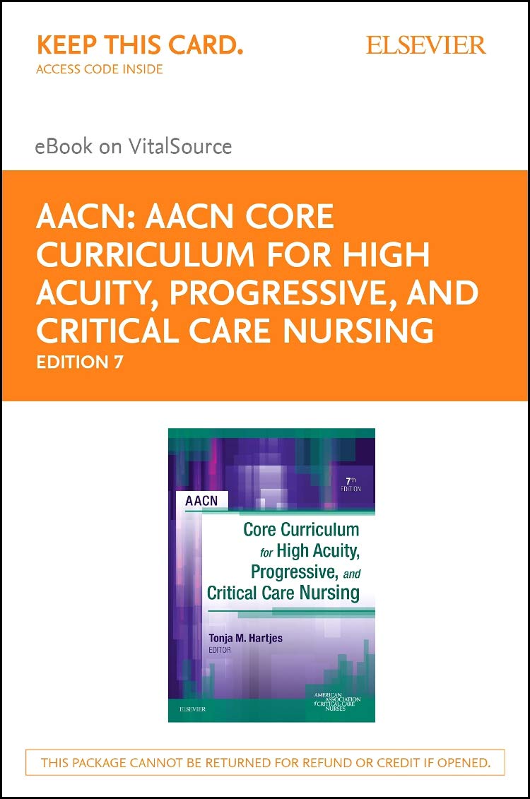 AACN Core Curriculum for High Acuity, Progressive and Critical Care ...