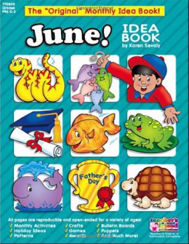 June Monthly Idea Book (The "Original" Monthly Idea Book!): Scholastic ...