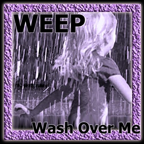 Amazon MusicでWeepのWash over Meを再生する