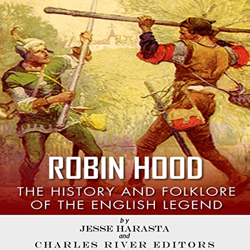 Robin Hood: The History and Folklore of the English Legend (Audible ...