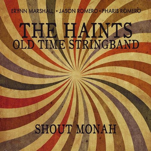 Haints Old Time Stringband - Shout Monah - Amazon.com Music